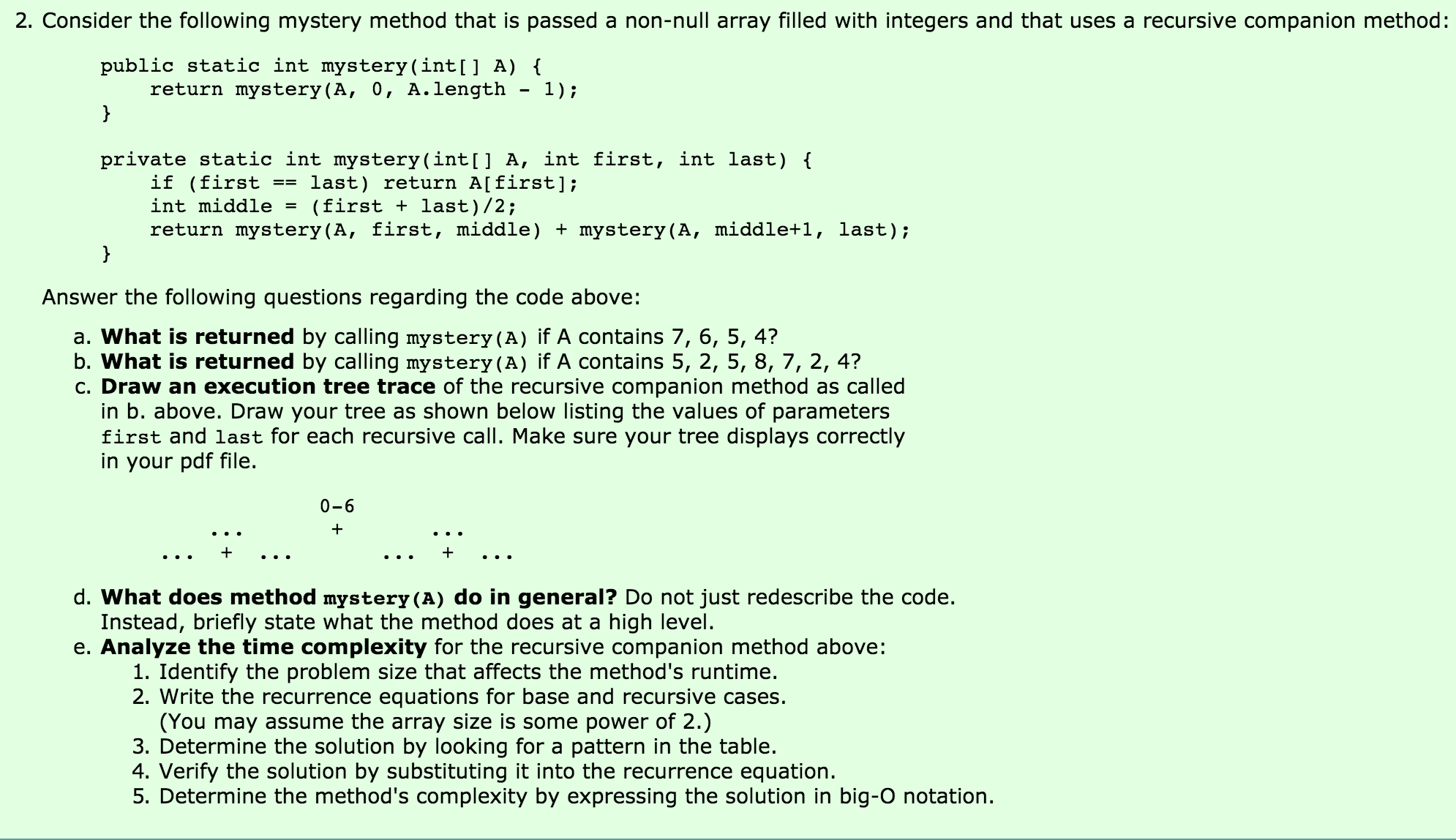 Consider the following mystery method that is passed | Chegg.com