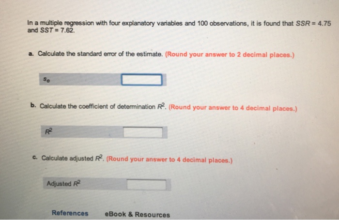 Solved In A Multiple Regression With Four Explanatory