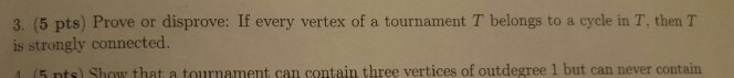Solved 3. (5 pts) Prove or disprove: If every vertex of a | Chegg.com
