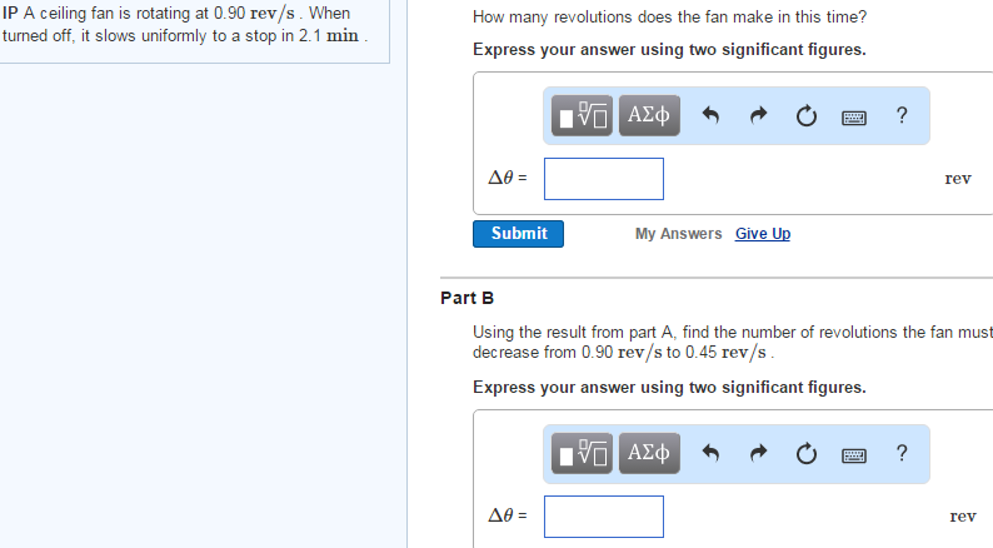 Solved IP A ceiling fan is rotating at 0.90 rev/s. When | Chegg.com
