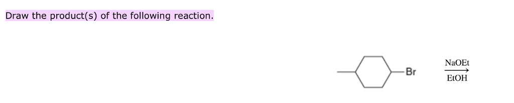 Solved Draw the product(s) of the following reaction. NaOEt | Chegg.com