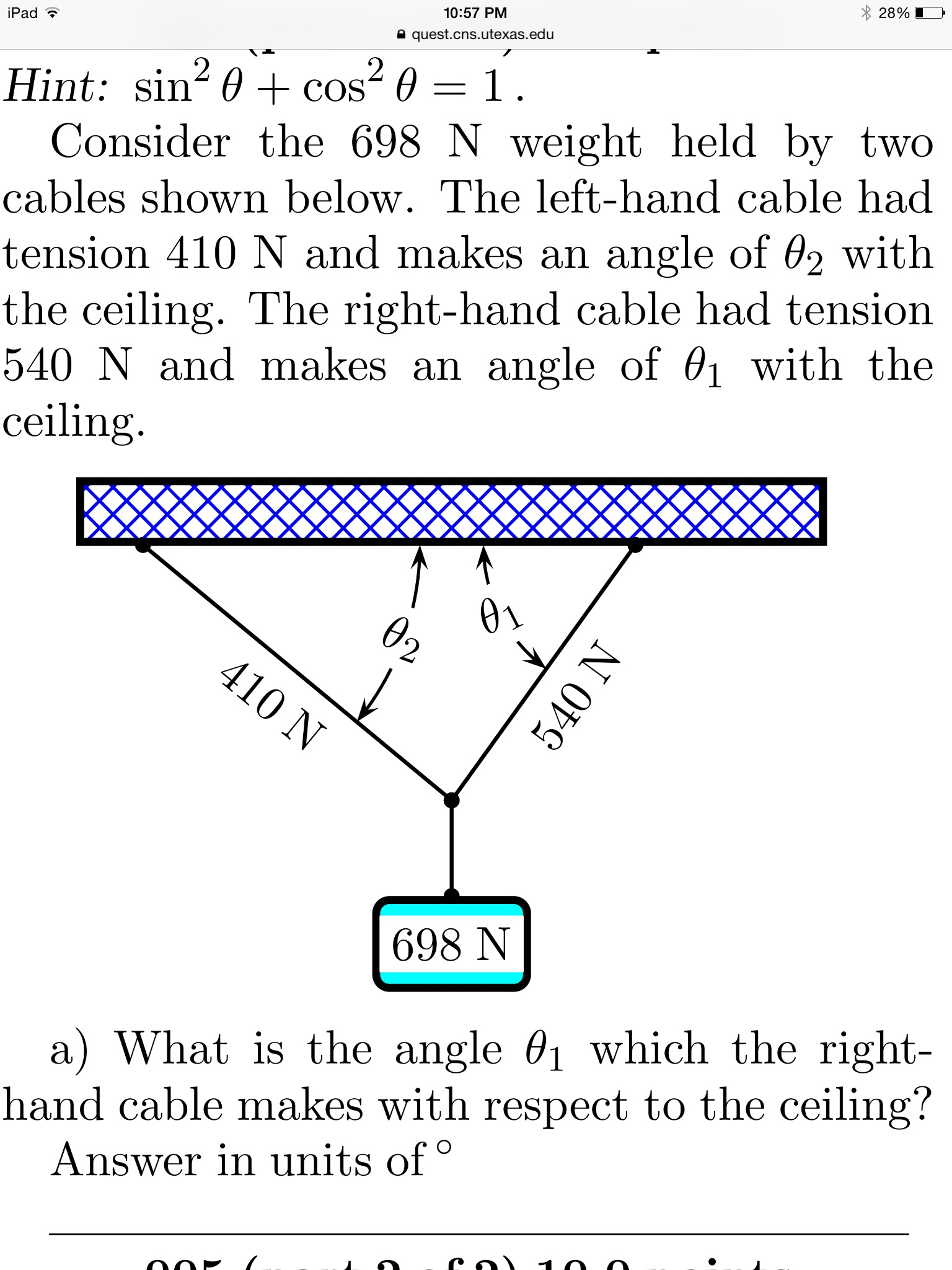 Solved Consider the 698 N weight held by two cables shown | Chegg.com