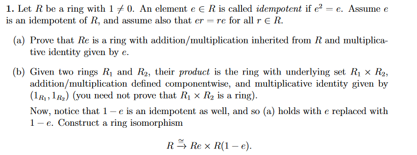 Solved I. Let R be a ring with 1メ0. An element e R is called | Chegg.com