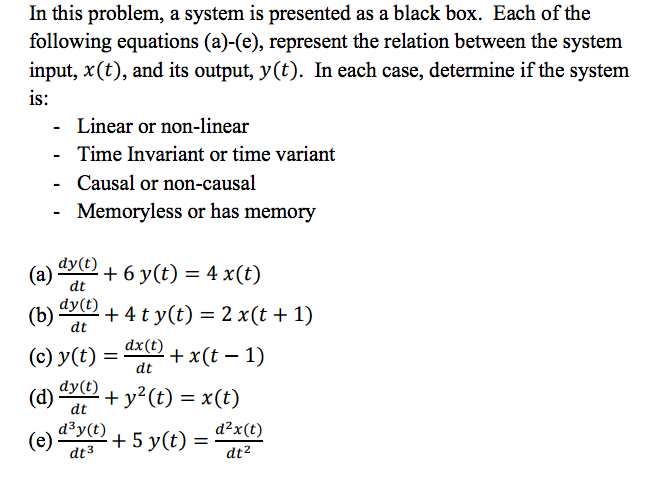 Solved A system is presented as a black box. Each of the | Chegg.com