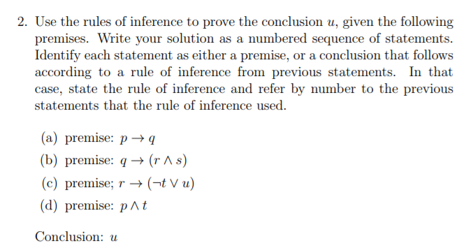 Solved 2. Use the rules of inference to prove the conclusion | Chegg.com