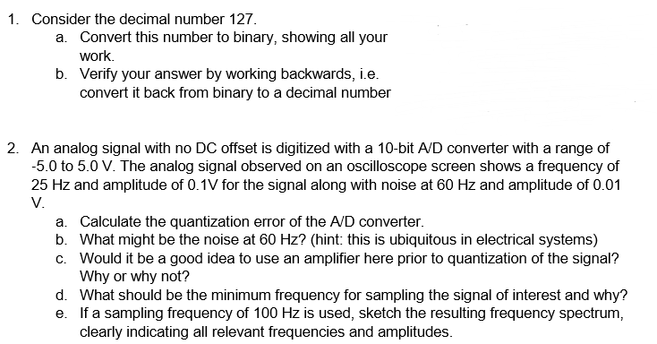 Solved 1. Consider the decimal number 127 Convert this | Chegg.com