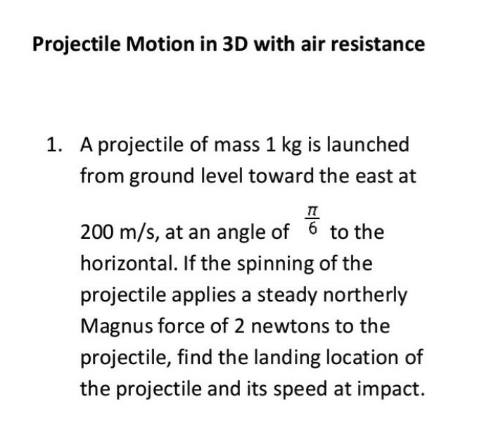 Projectile Motion in 3D with air resistance | Chegg.com