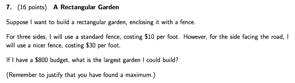 Solved (16 points) A Rectangular Garden Suppose I want to | Chegg.com