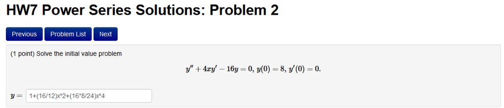 Solved HW7 Power Series Solutions: Problem 2 Previous | Chegg.com