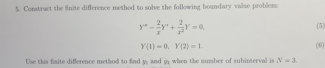 Solved 5. Construct the finite difference method to solve | Chegg.com