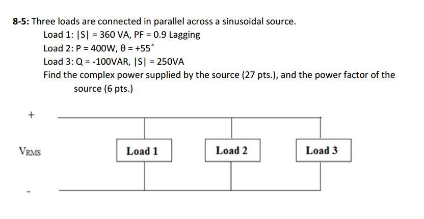 Solved Three loads are connected in parallel across a | Chegg.com