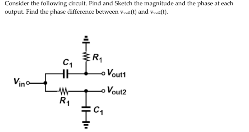Solved Consider the following circuit. Find and Sketch the | Chegg.com