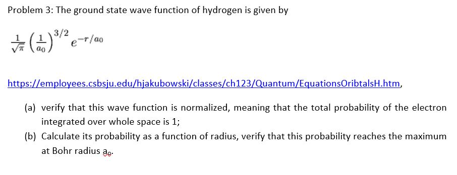 Solved Problem 3 The Ground State Wave Function Of Hydrogen