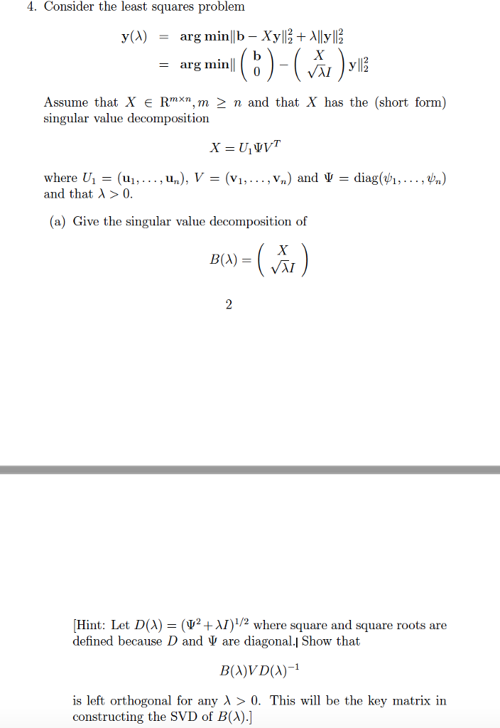 Solved 4. Consider the least squares problem = arg min arg | Chegg.com