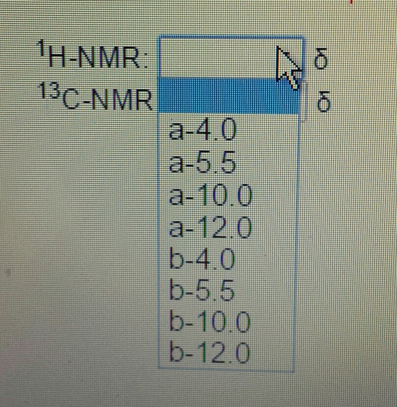Solved from the two drop down menus, select 1H-NMR and | Chegg.com