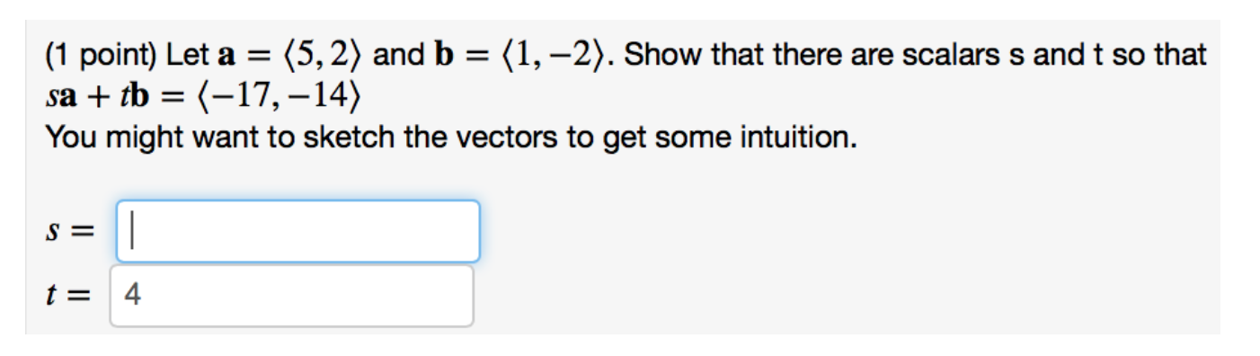 Solved Let a = (5,2) and b = (1, -2). Show that there are | Chegg.com