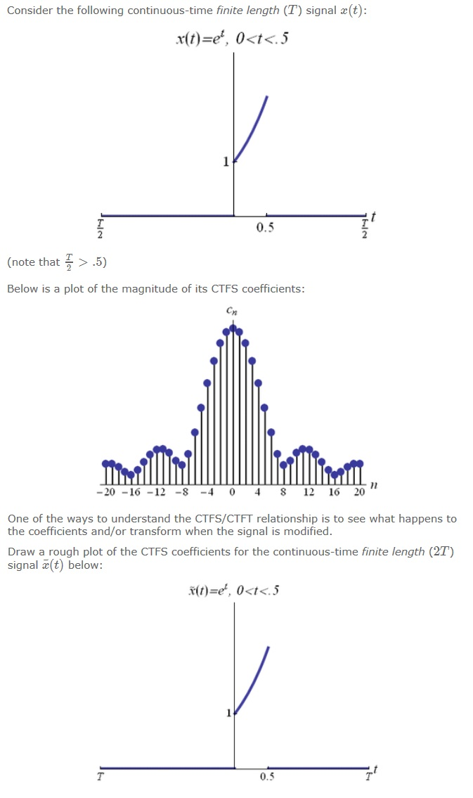 Consider The Following Continuous Time Finite Length