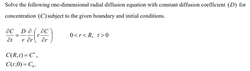 Solve the following one-dimensional radial diffusion | Chegg.com