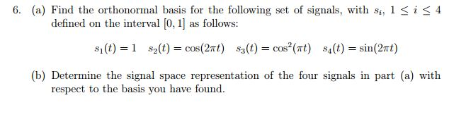 Solved 6. (a) Find the orthonormal basis for the following | Chegg.com
