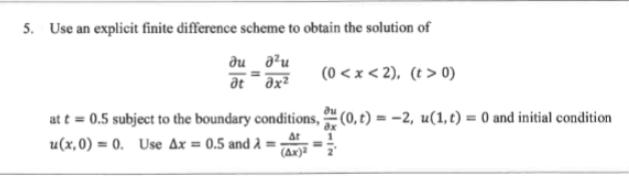 Solved Use an explicit finite difference scheme to obtain | Chegg.com