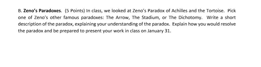 Solved B. Zeno's Paradoxes. (5 Points) In class, we looked | Chegg.com