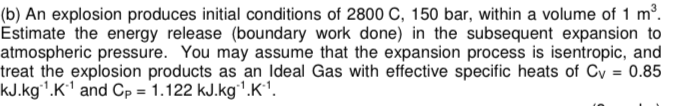 Solved b) An explosion produces initial conditions of 2800 | Chegg.com