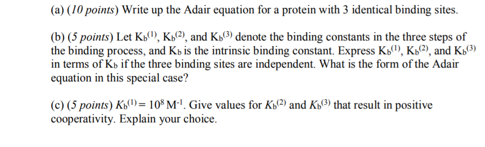 Solved (a) (10 points) Write up the Adair equation for a | Chegg.com