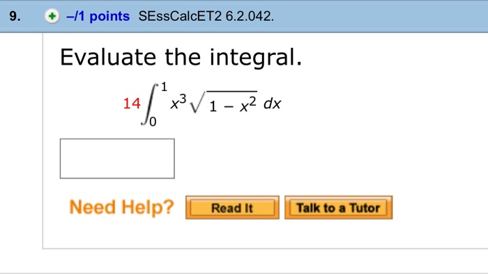Solved Evaluate the integral. 14 integral^1_0 x^3 Squareroot | Chegg.com