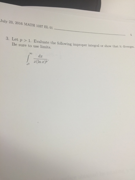 Solved Let p > 1. Evaluate the following improper integral | Chegg.com