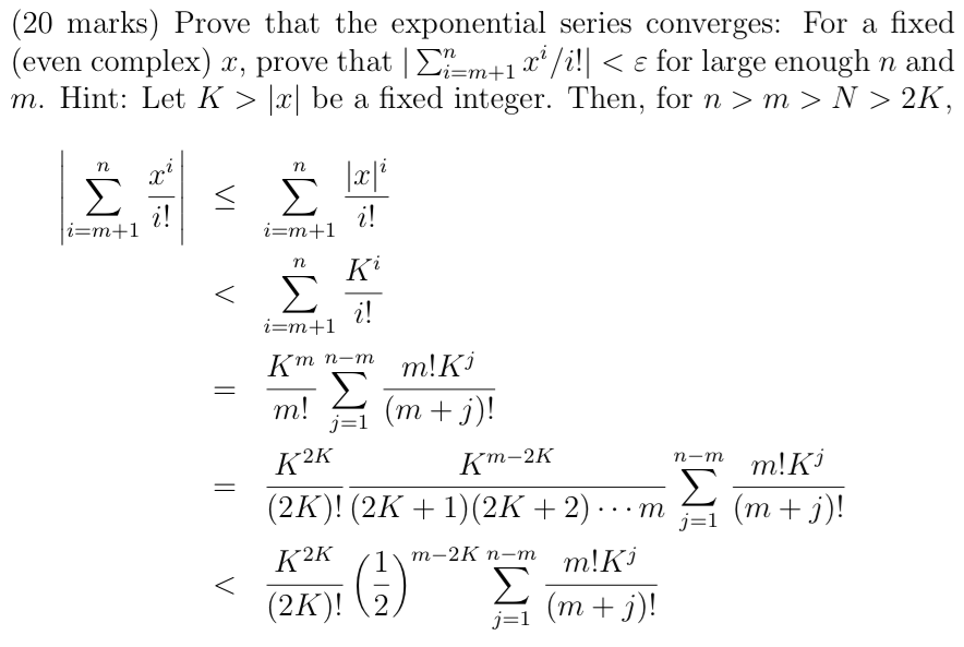 Solved (20 marks) Prove that the exponential series | Chegg.com