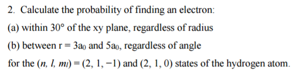 Solved Calculate the probability of finding an electron: | Chegg.com