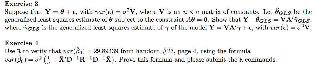 Solved Exercise 3 Suppose that Y = ? + ?, with var(e) ?2V, | Chegg.com