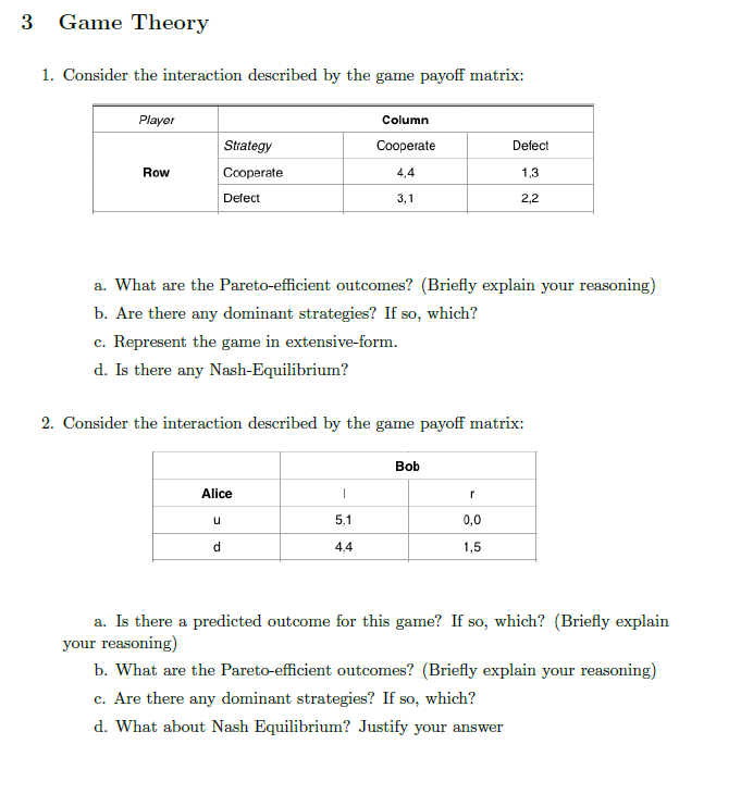 Solved 3 Game Theory 1. Consider the interaction described | Chegg.com