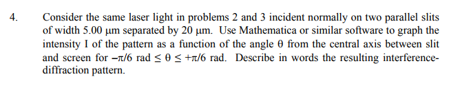 Solved Consider the same laser light in problems 2 and 3 | Chegg.com