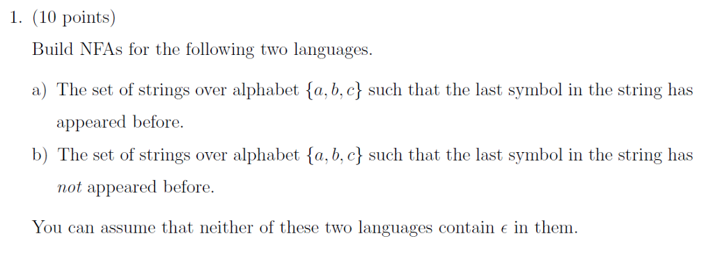 Solved 1 10 Points Build Nfas Following Two Languages Set Strings Alphabet B C Last Symbol