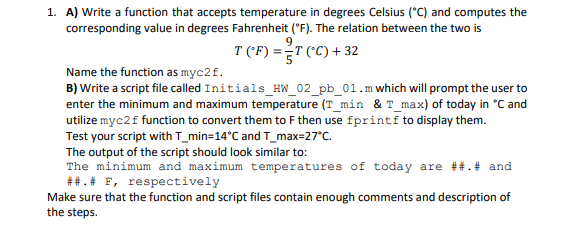 Solved 1. A) Write a function that accepts temperature in | Chegg.com