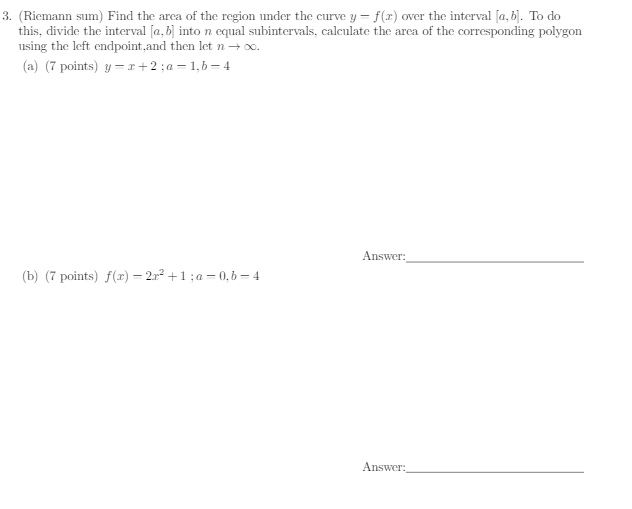 Solved Find the area of the region under the curve y = f(x) | Chegg.com