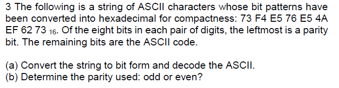 Solved The following is a string of ASCII characters whose | Chegg.com