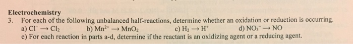 Solved For each of the following unbalanced half-reactions, | Chegg.com