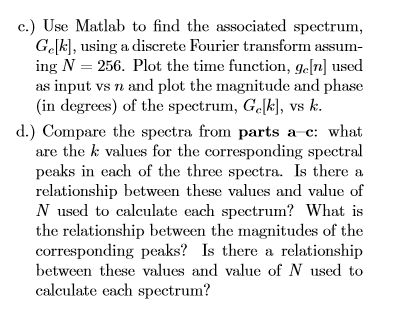 Solved 16 10 a.) Use Matlab to find the associated spectrum, | Chegg.com