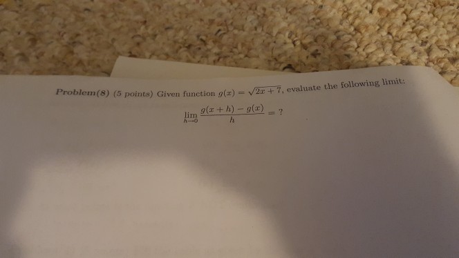 Solved Given function g(x) = squareroot 2x + 7, evaluate the | Chegg.com