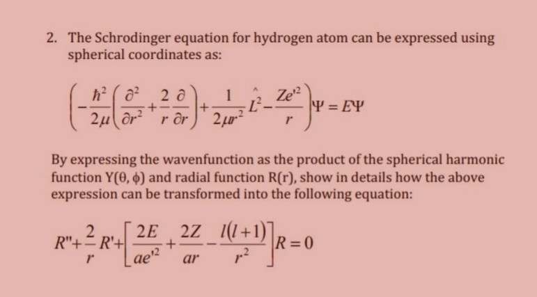 The Schrodinger Equation For Hydrogen Atom Can Be