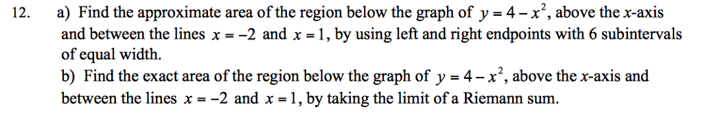 Solved 12. a) Find the approximate area of the region below | Chegg.com