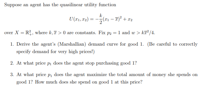 Solved Suppose an agent has the quasilinear utility function | Chegg.com