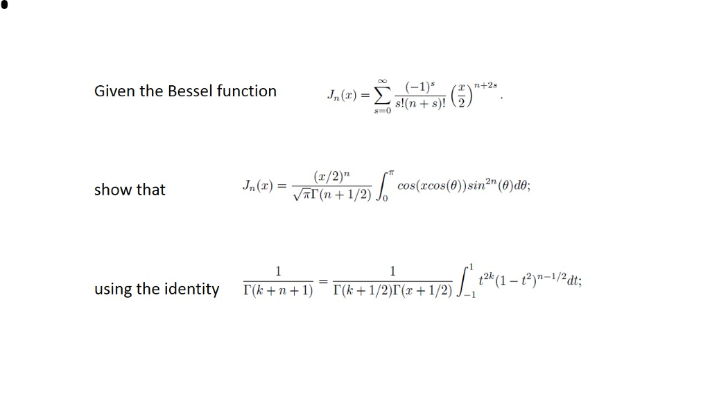Solved Given the Bessel function J_n(x) = sigma^infinity_s=0 | Chegg.com