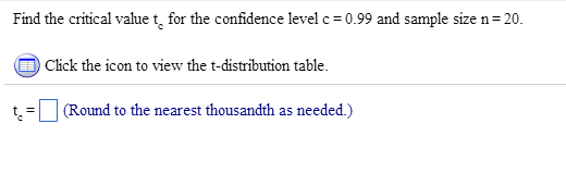 Solved Find the critical value tc for the confidence level c | Chegg.com