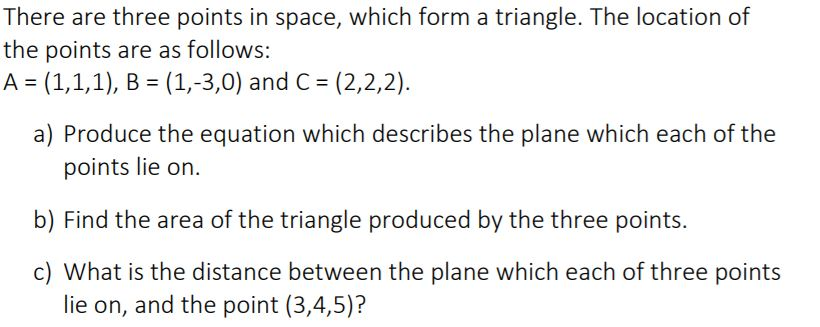 Solved There are three points in space, which form a | Chegg.com