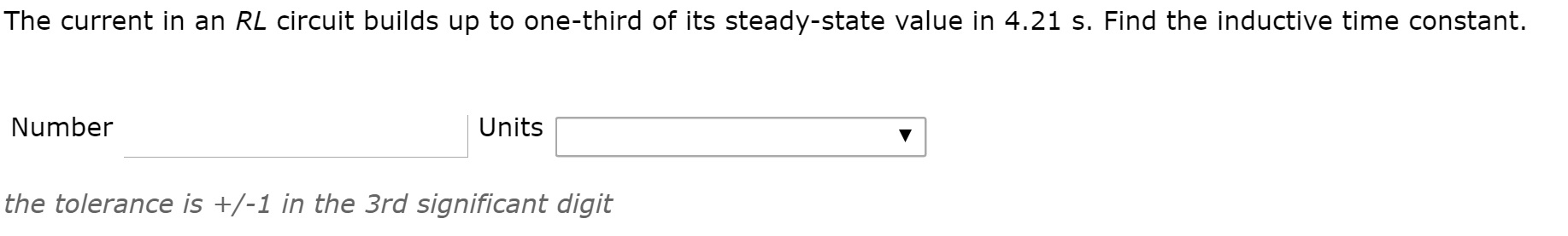 Solved The current in an RL circuit builds up to one-third | Chegg.com