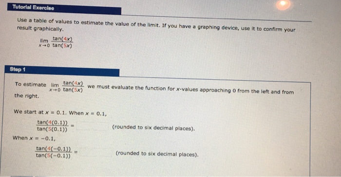 Solved Use A Table Of Values To Estimate The Value Of The