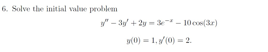 Solved Solve The Initial Value Probem Y 3y 2y 3e X 0483